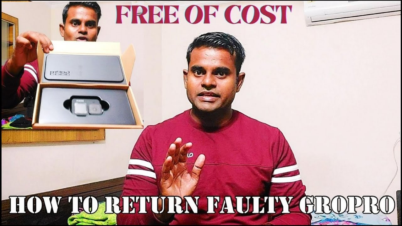 How to Return or #Exchange Faulty #GOPRO : Detailed process and ...