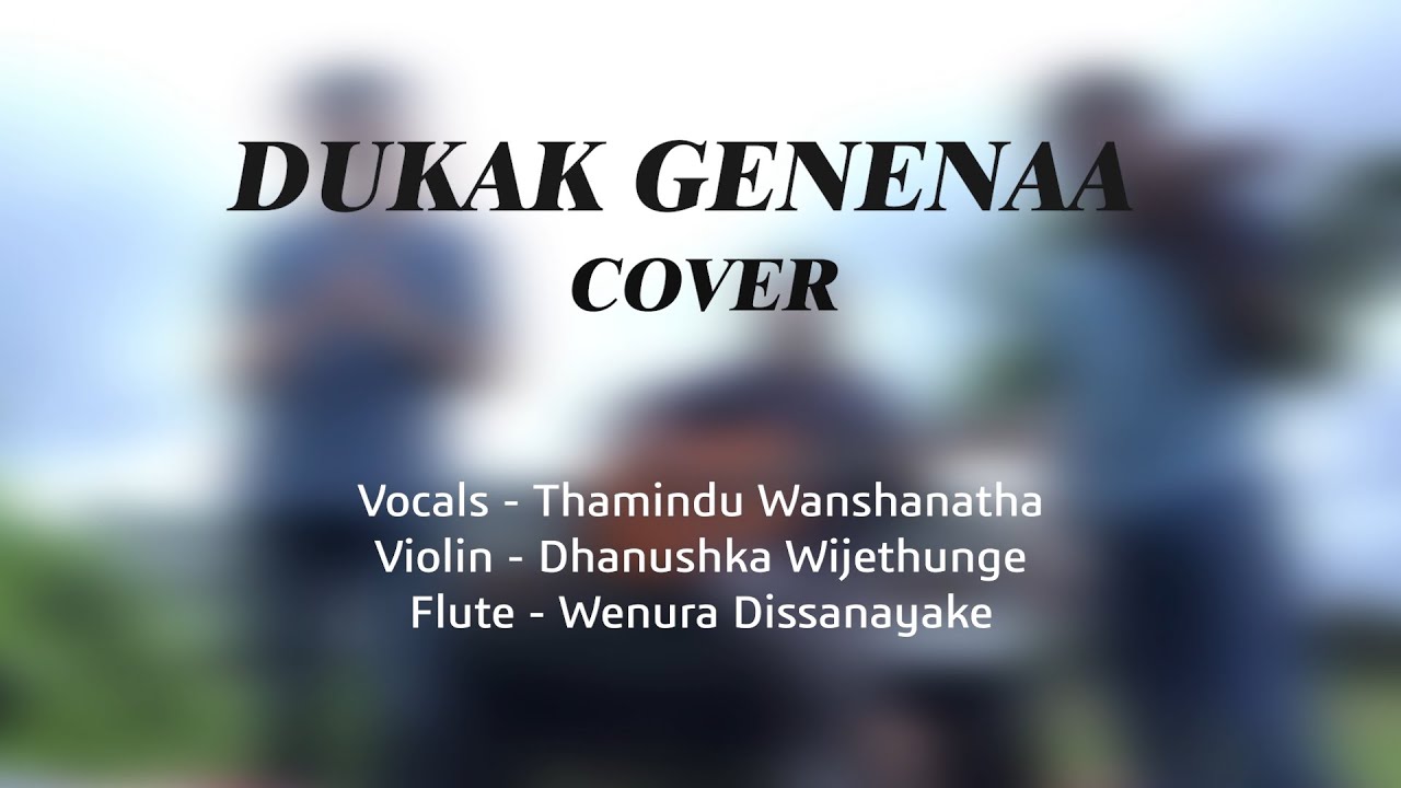 DUKAK GENENA INSTRUMENTAL COVER | AYESH JAYATHILAKA - YouTube