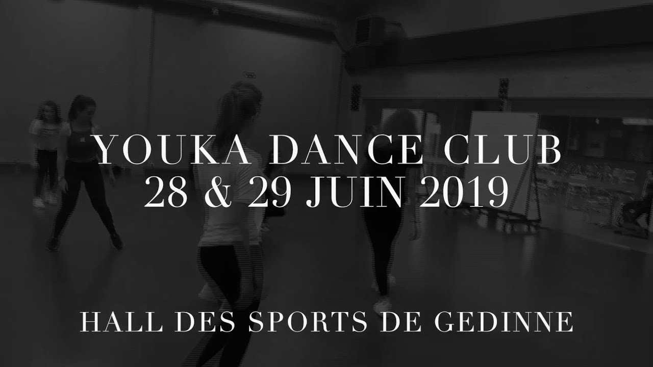 TEASER Spectacle Youka Dance Club 2019 ★ - YouTube