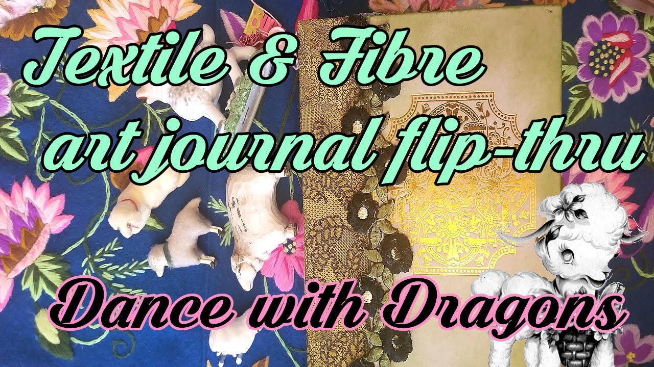 Textile & Fibre Art Journal Flip-thru! Handmade Art Journal - Upcycled ...