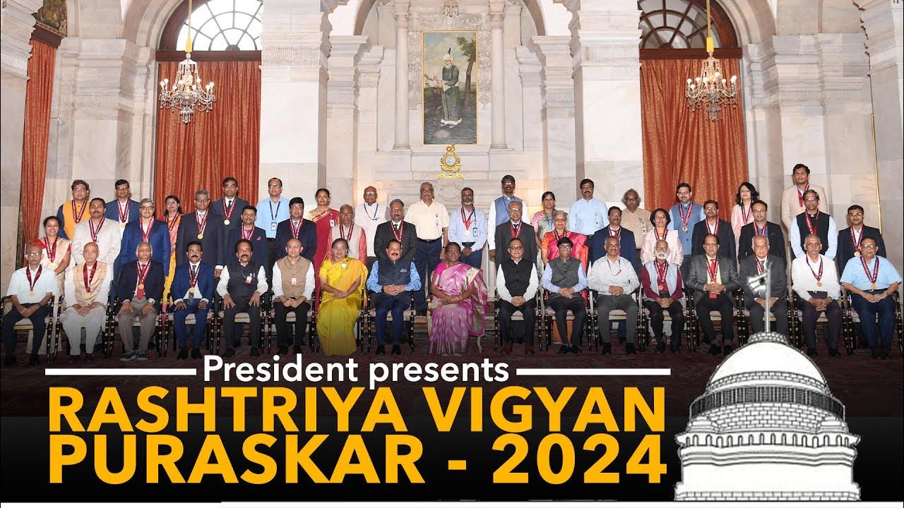 President Droupadi Murmu presents Rashtriya Vigyan Puraskar - 2024 at Rashtrapati Bhavan - YouTube