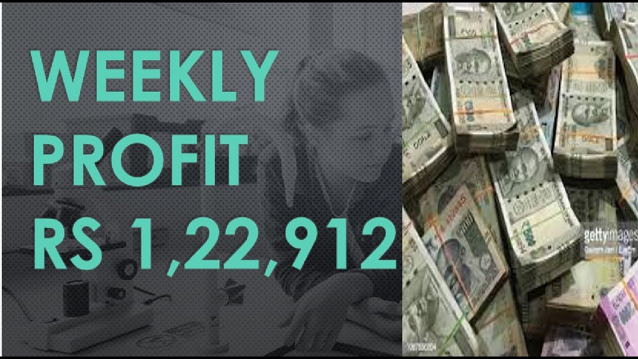 WEEKLY PROFIT 1.22L | weekly profit strategy | Guaranteed Profit Every ...
