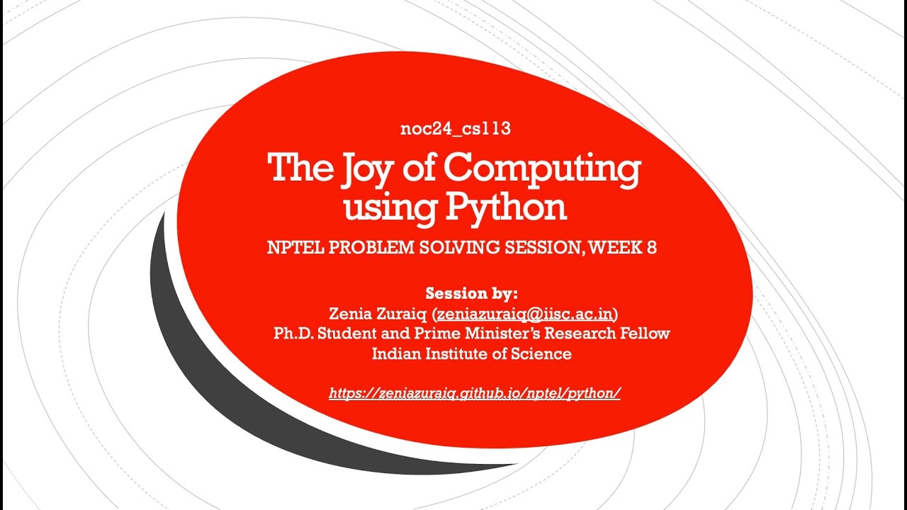 [NPTEL: noc24_cs113] The Joy of Computing using Python, Problem Solving, Week 8 - YouTube