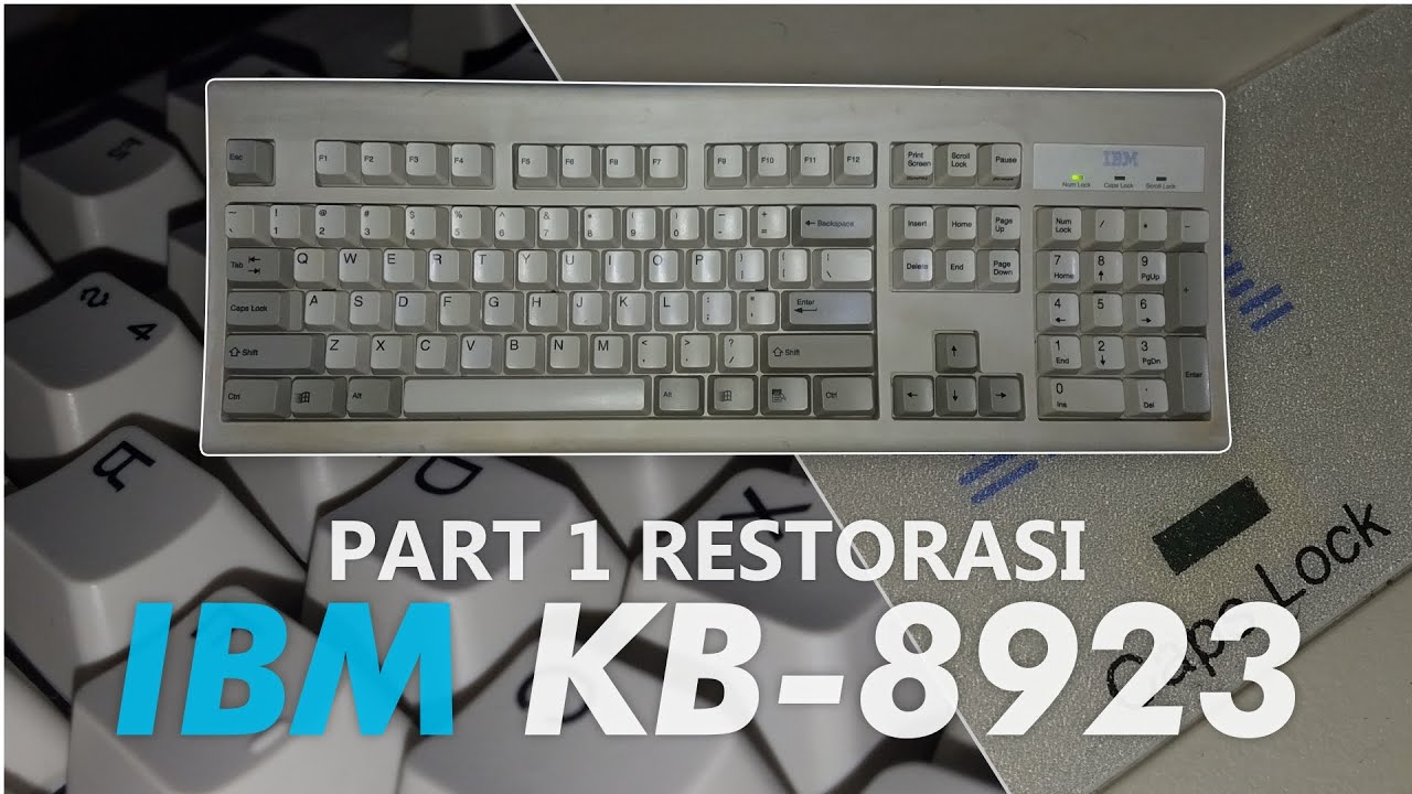 RESTORATION KEYBOARD - IBM KB 8923 - PART 1 - YouTube