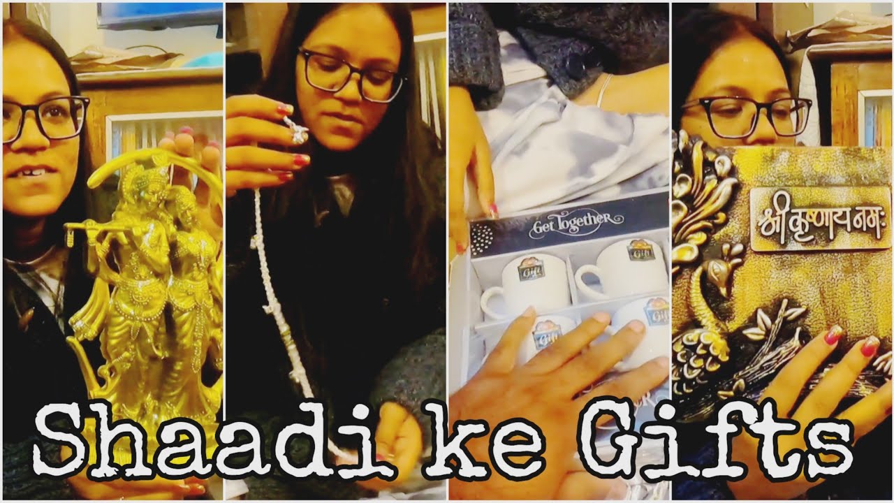 Shaadi ke Gifts ki unboxing #dailyvlog #shaadikegifts #weddinggift ...