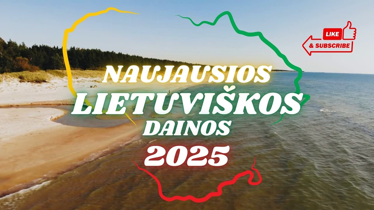 NAUJAUSIOS LIETUVIŠKOS DAINOS 2025 | RINKINYS - YouTube