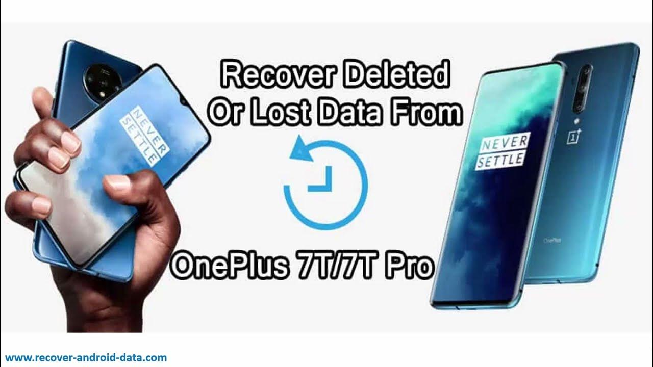 Recover Deleted Or Lost Data From OnePlus 7T/7T Pro - YouTube