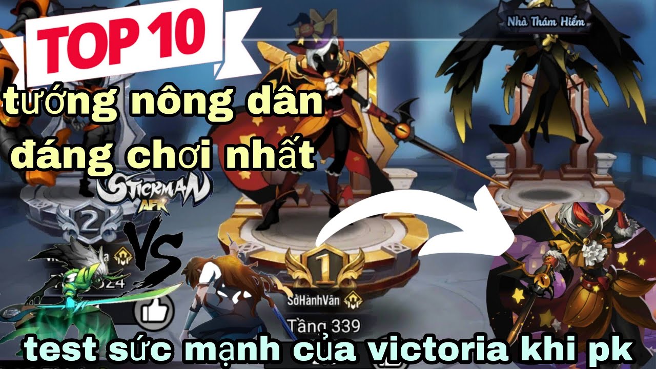 Stick man AFK: top 10 tướng dành cho nông dân đáng chơi và trải nghiệm ...