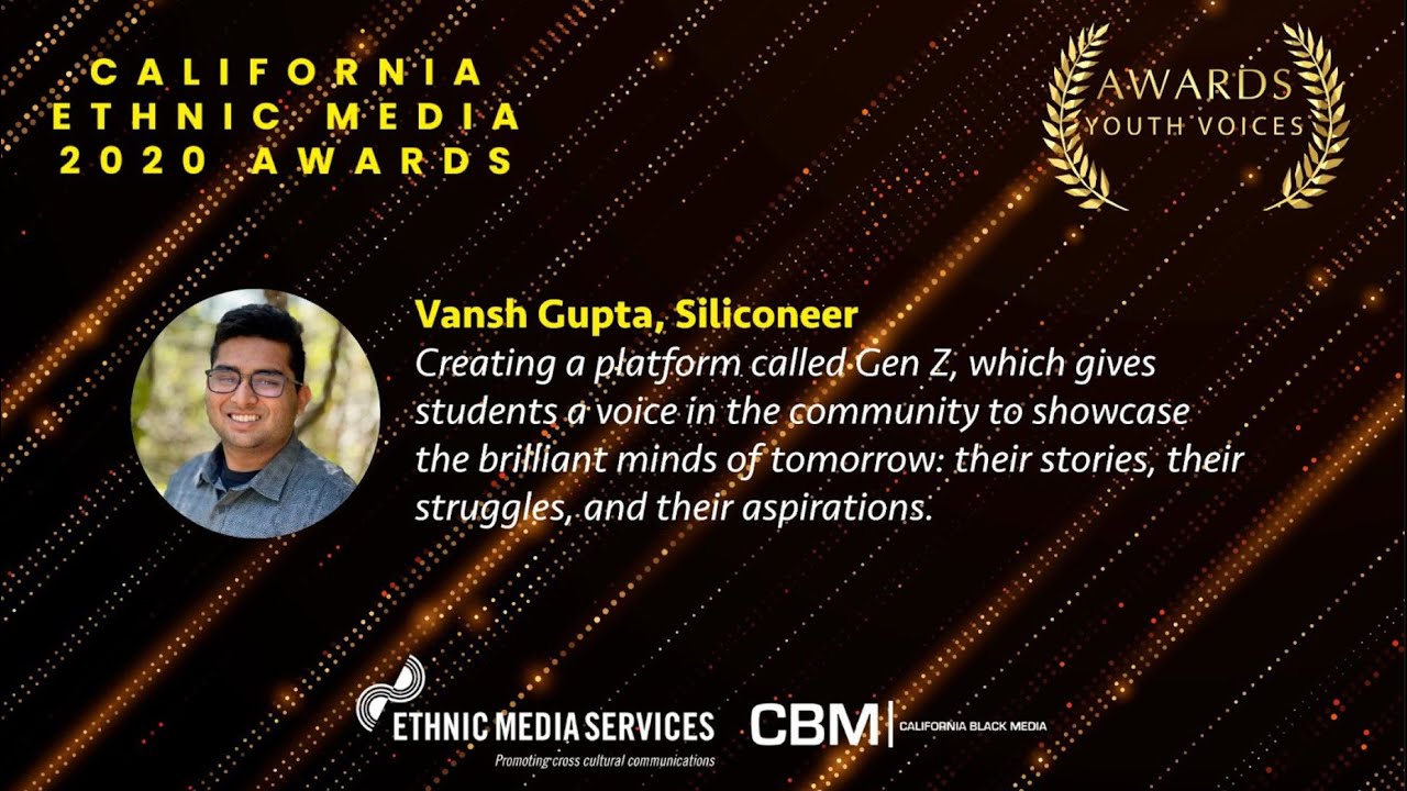 Vansh Gupta from Siliconeer Receives an Award at the 2020 California ...