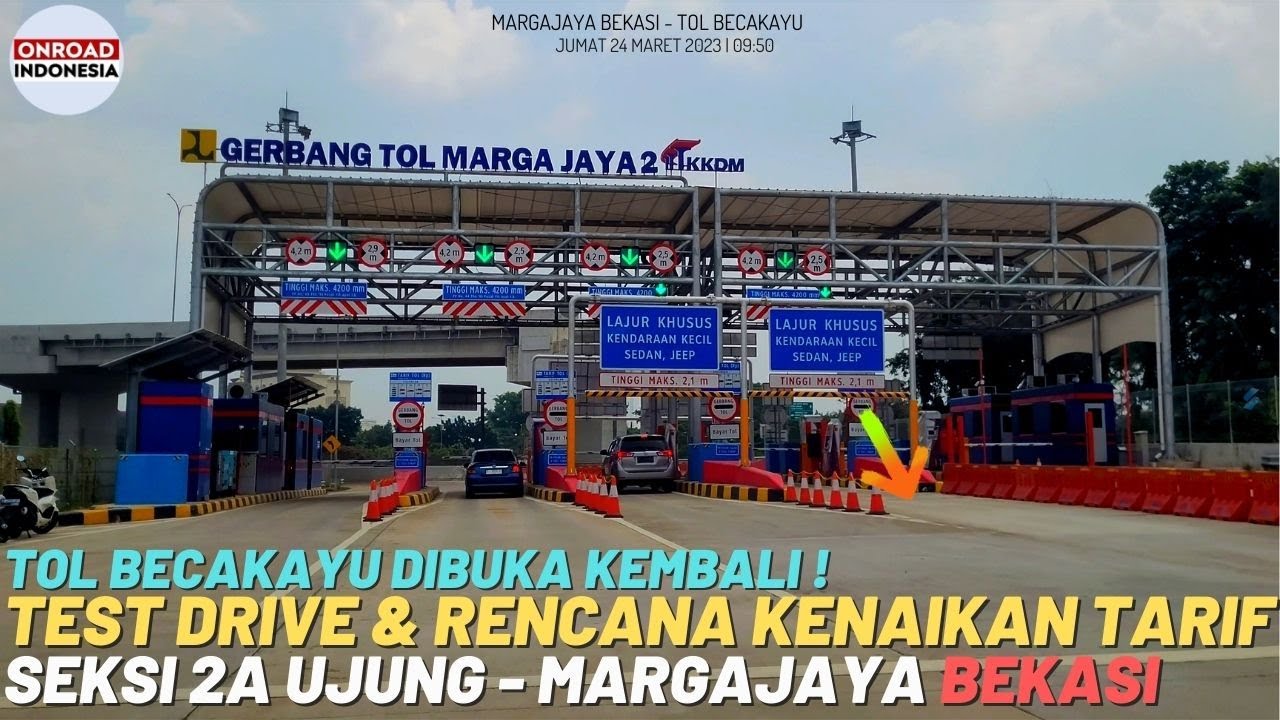 Test Drive & Rencana TARIF BARU! TOL BECAKAYU Setelah Gate Tol ...