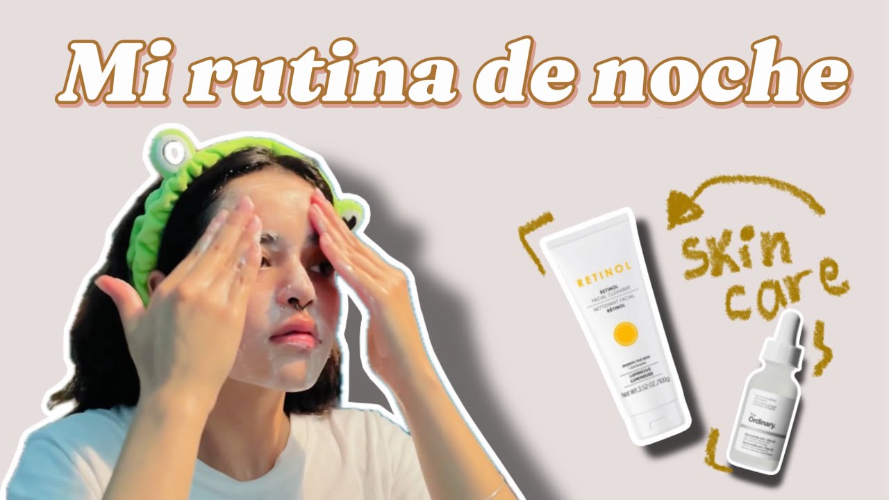 Mi RUTINA de noche 🌙 - YouTube