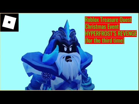 Roblox Treasure Quest “*NEW*” Christmas Event Boss: HYPERFROST - YouTube