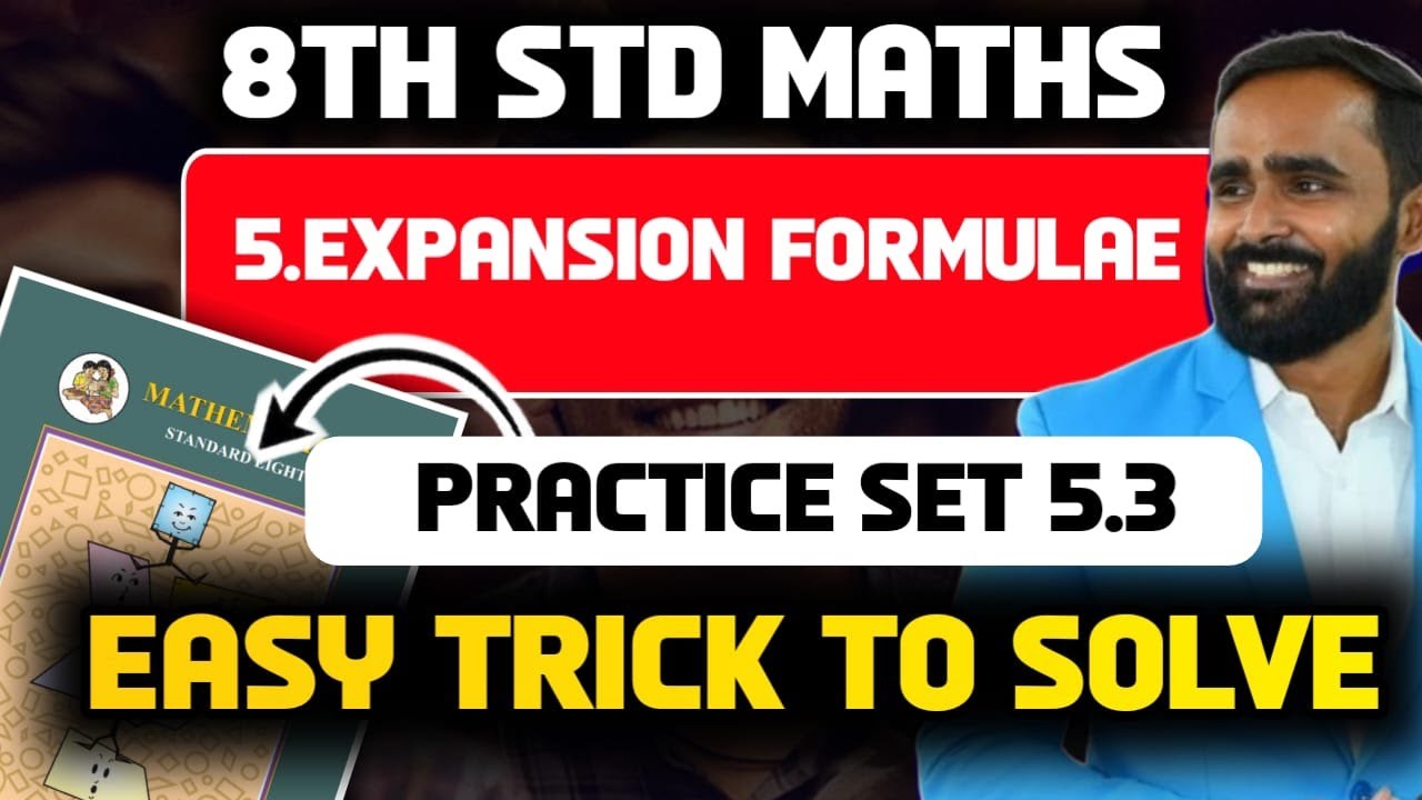 8TH STD MATHS|5.Expansion Formulae|Practice Set 5.3|Pradeep Giri Sir ...