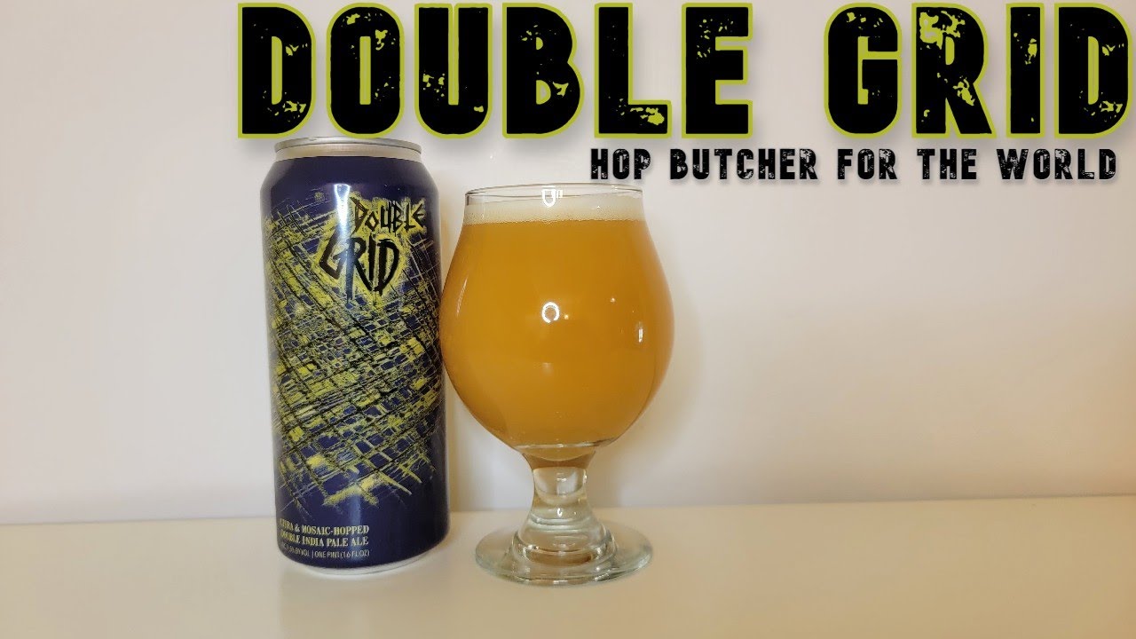 Double Grid (NE DIPA) | Hop Butcher For The World | Beer Review - YouTube