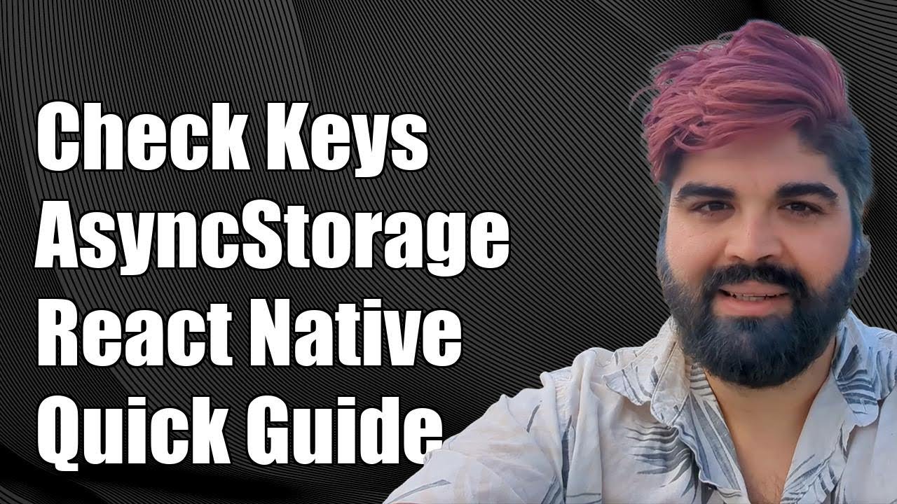 How to Check Key Existence in AsyncStorage in React Native: A Complete Guide - YouTube