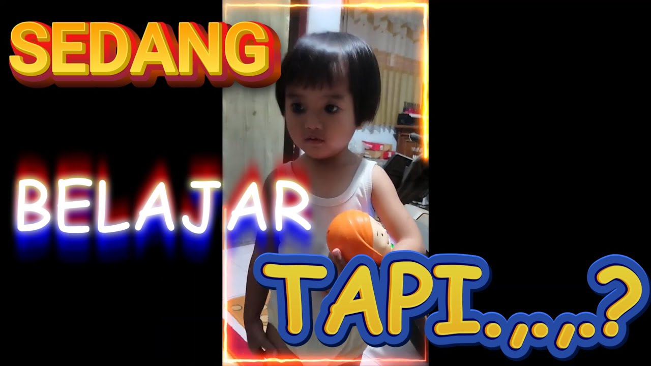 SEDANG BELAJAR TAPI.,.,..? - YouTube