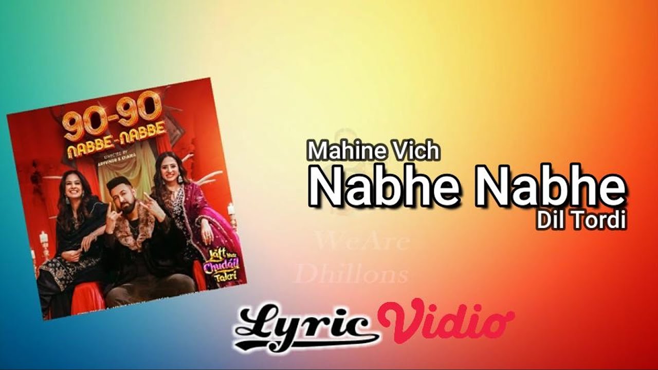 90 - 90 Nabbe Nabbe (Official Lyrical Video ) - Gippy Grewal & Jasmine ...
