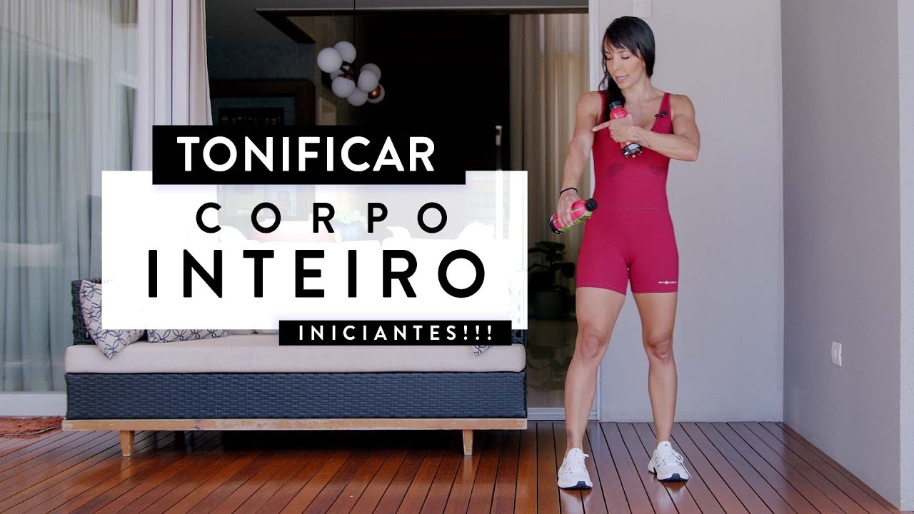 Tonificar O Corpo Todo Para Iniciantes Com Carga Carol Borba Youtube