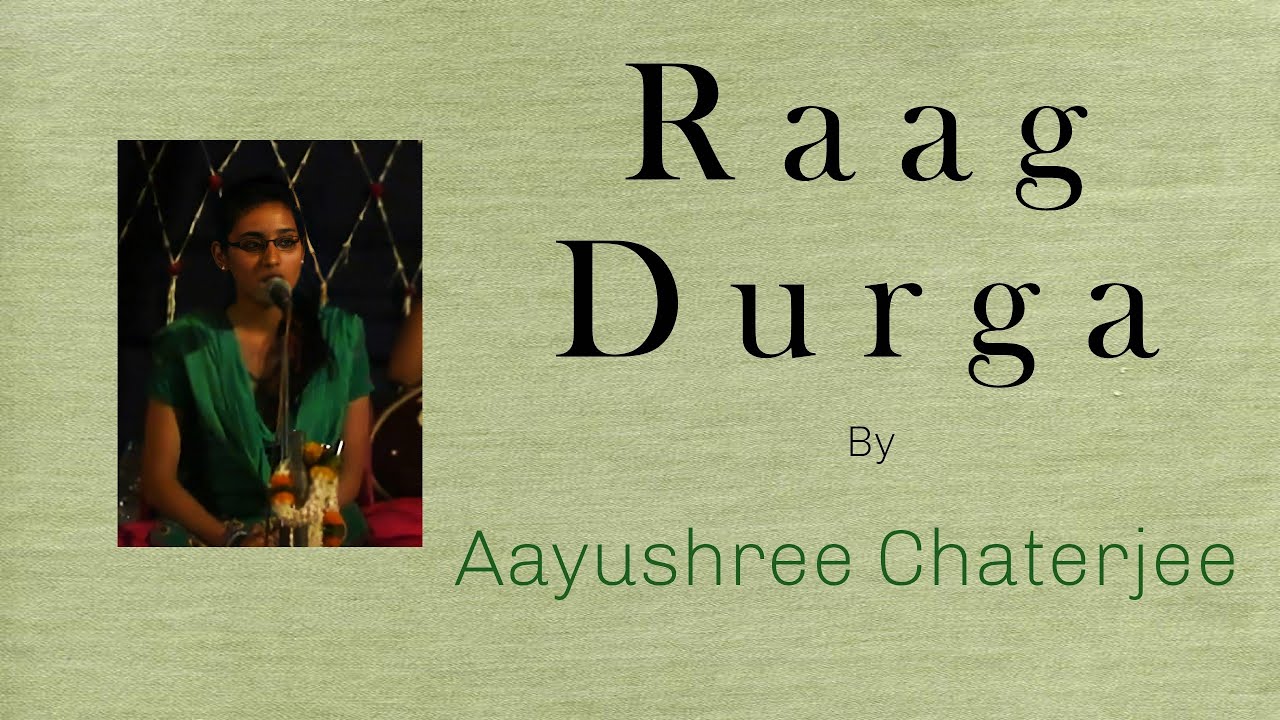Raag Durga ~ Aayushree Chaterjee (Shilpayan The Music Hub) - YouTube
