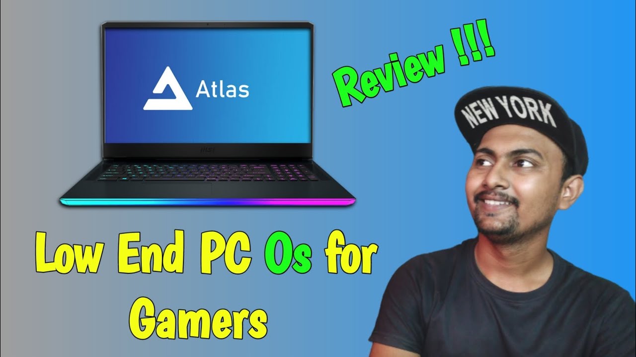 Atlas Os Review In 2022 | Low End PC Operating System For Gamer - YouTube