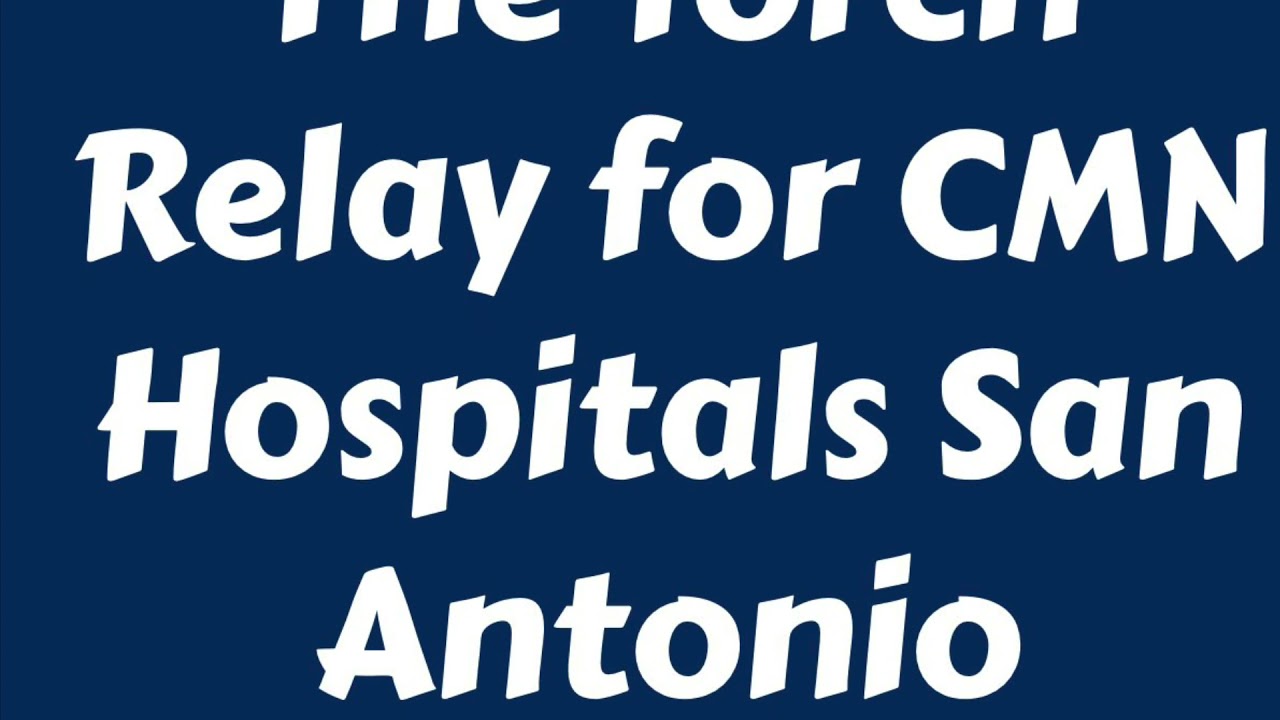 2021 Children’s Miracle Network Torch Relay San Antonio benefiting ...