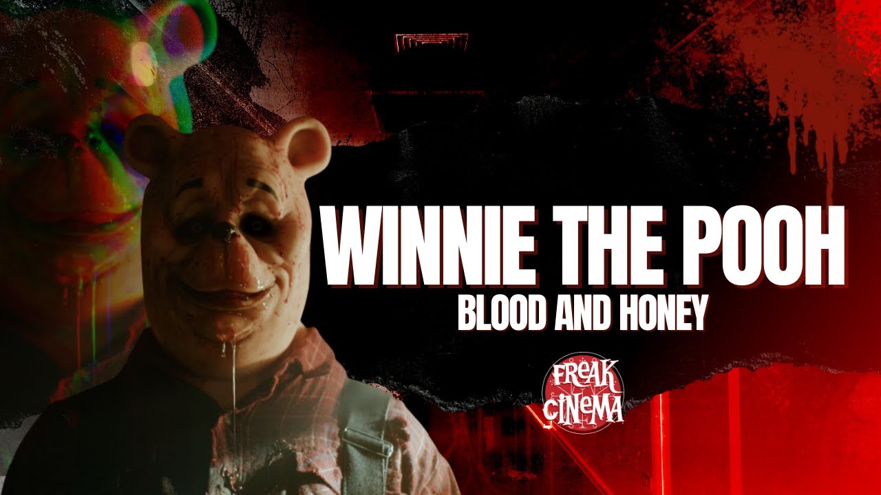 WINNIE THE POOH | Blood and Honey | FREAK CINEMA | #Slasher - YouTube