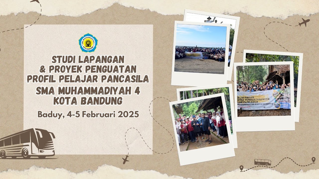 Studi Lapangan & P5 SMA Muhammadiyah 4 Kota Bandung Tahun 2025 - YouTube