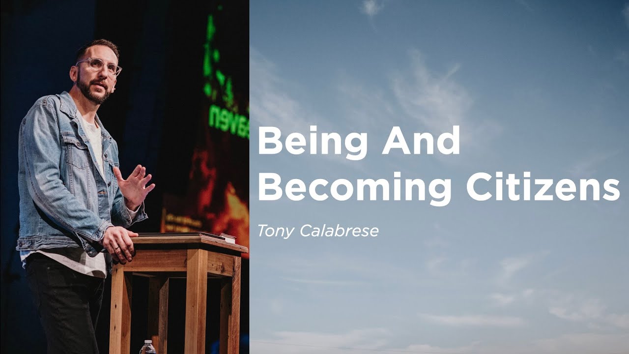 Being And Becoming Citizens | Tony Calabrese | October 16, 2022 - YouTube