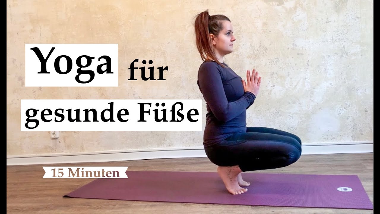 Yoga für gesunde Füße / 15 Minuten / Verspannungen lösen - YouTube
