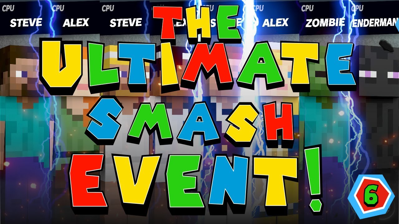 The Ultimate Smash Event! Ep. 6 Steve Putting In work! - YouTube