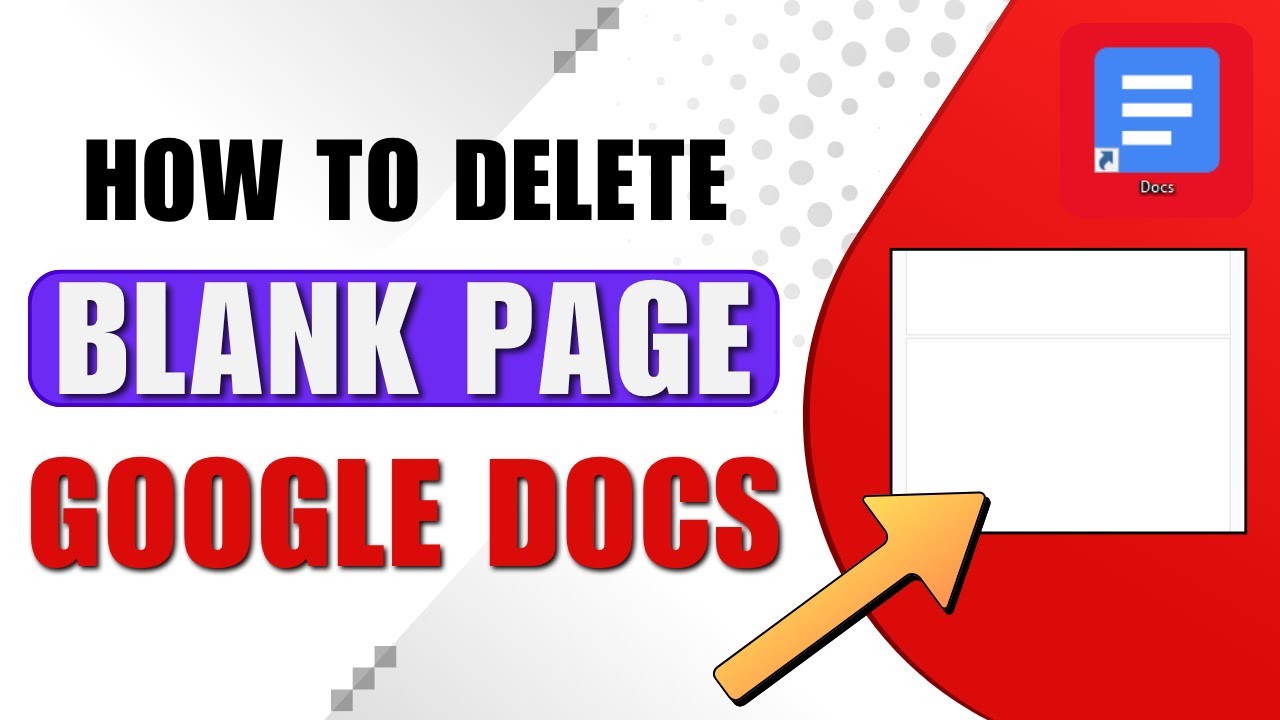 How to Delete Blank Page in Google Docs - YouTube