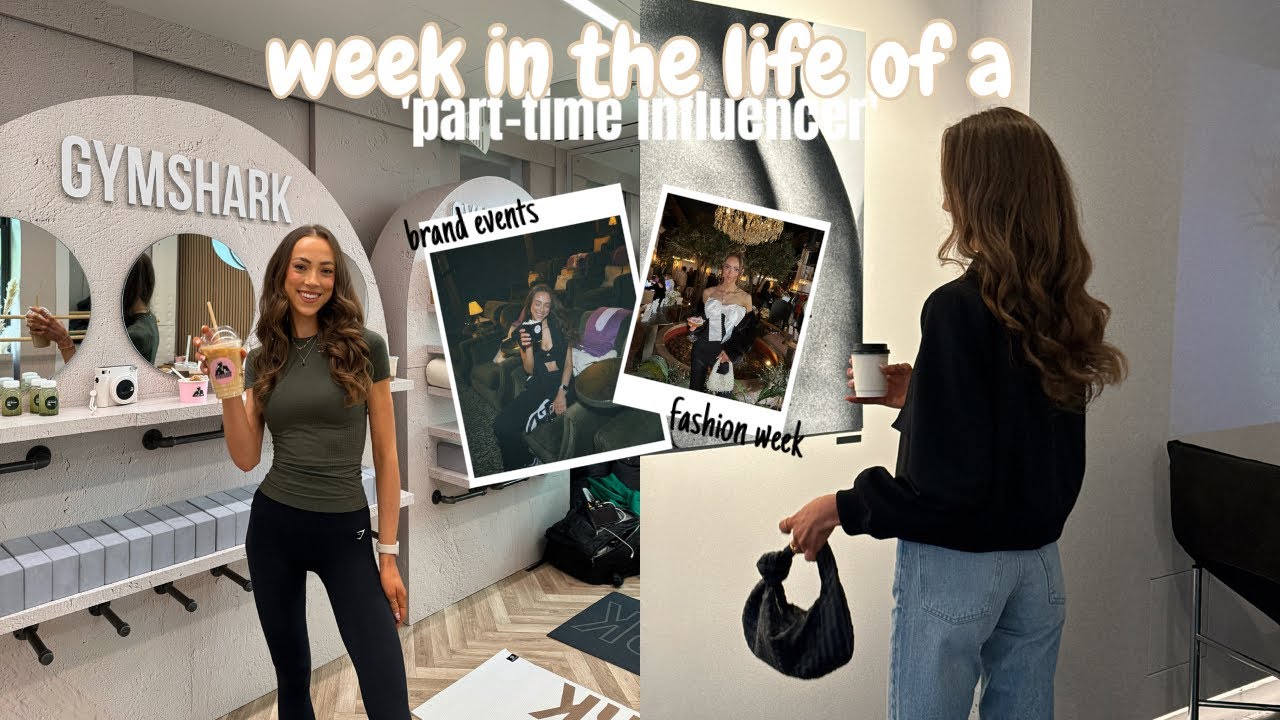 WEEK IN THE LIFE OF AN 'INFLUENCER' | behind the scenes, brand events ...