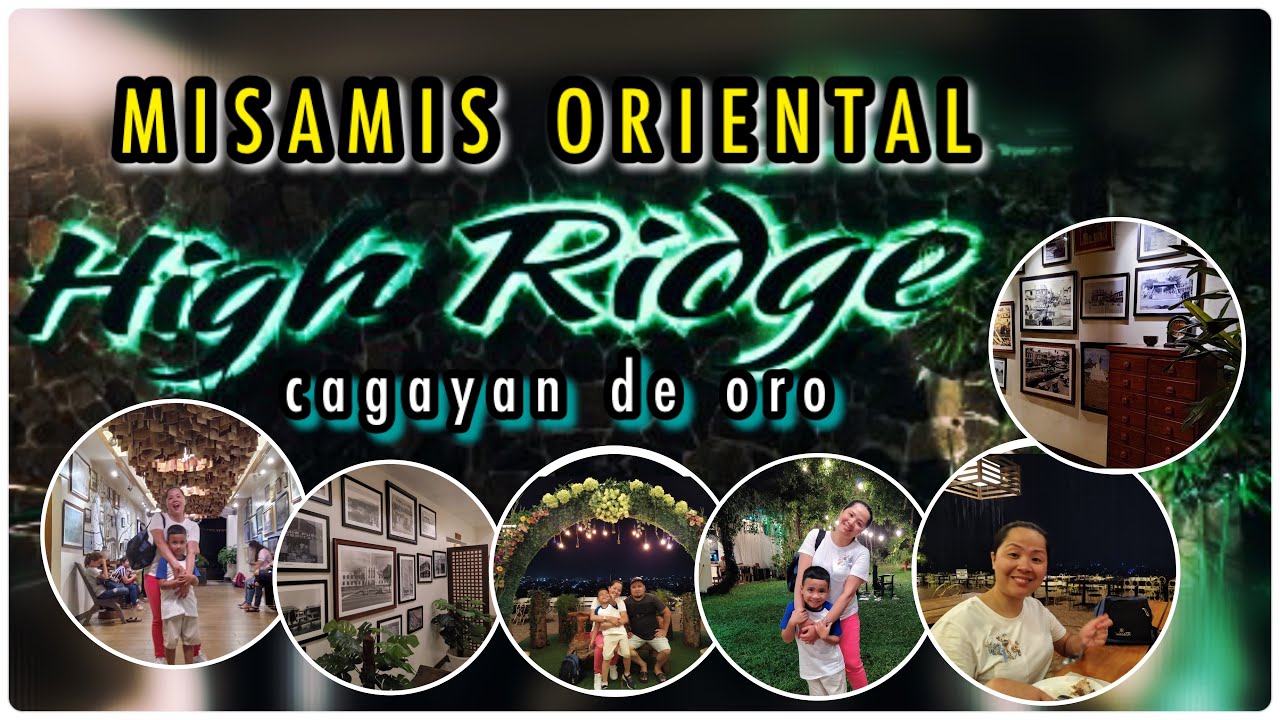 TOP HILL HIGH RIDGE RESTAURANT / CAGAYAN DE ORO - YouTube