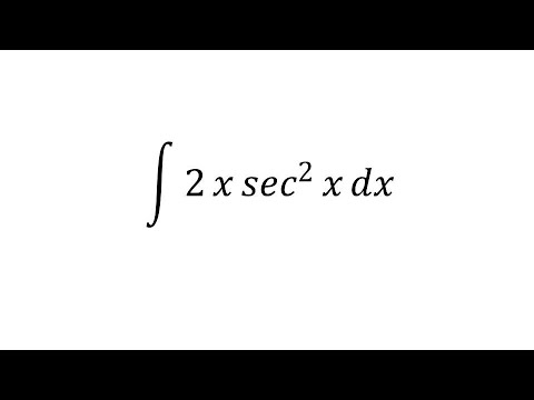 integral 2x sec² (x) dx - YouTube