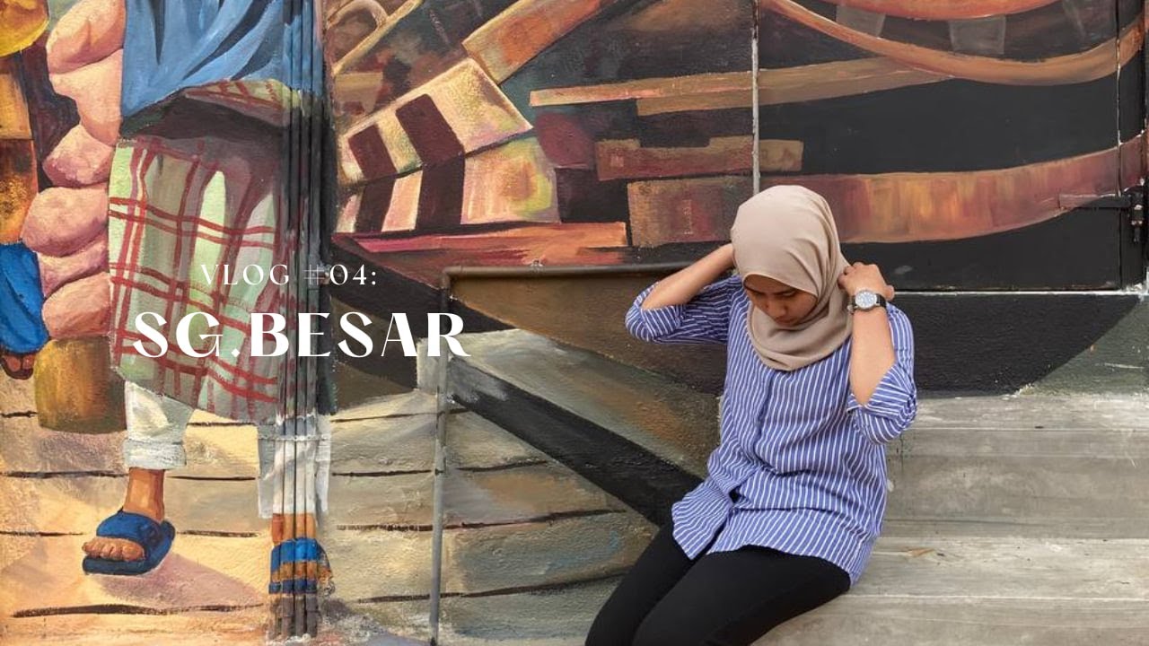 Trip vlog 04: Sg Besar - YouTube