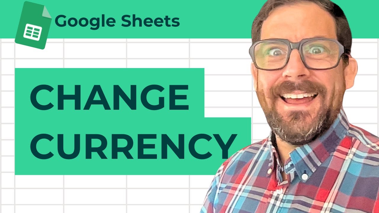 How to Customize Currency Formats in Google Sheets - YouTube