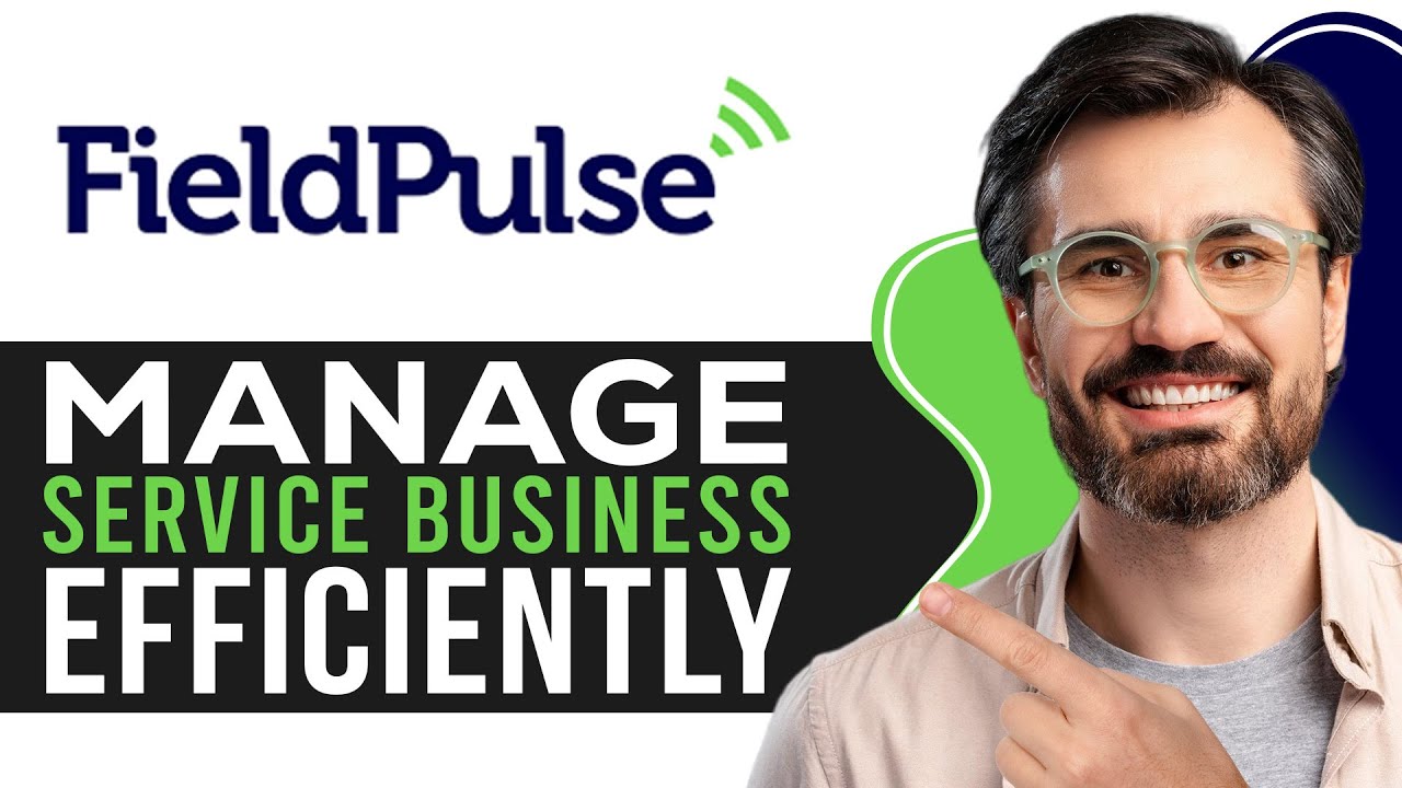 FieldPulse Tutorial for Beginners | Manage Your Service Business ...
