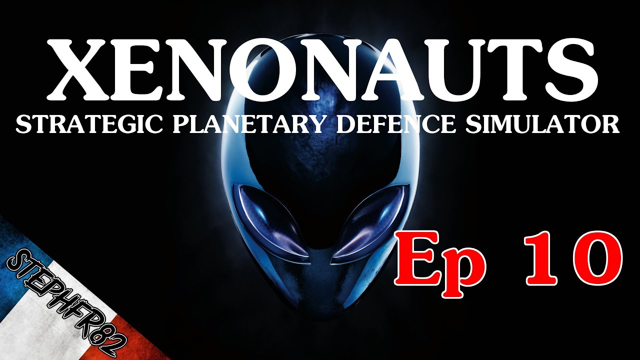 Xenonauts - Let's Play Ep10 - FR HD PC - YouTube
