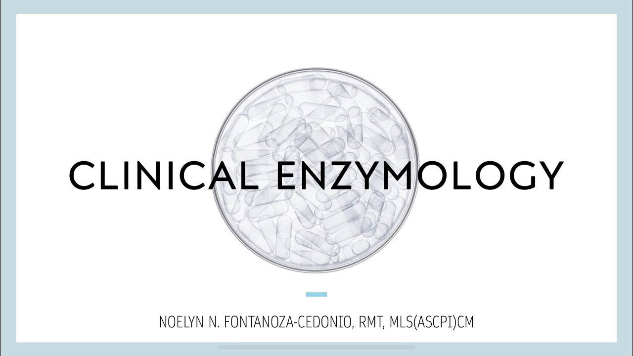Clinical Enzymology (Part 1) - YouTube