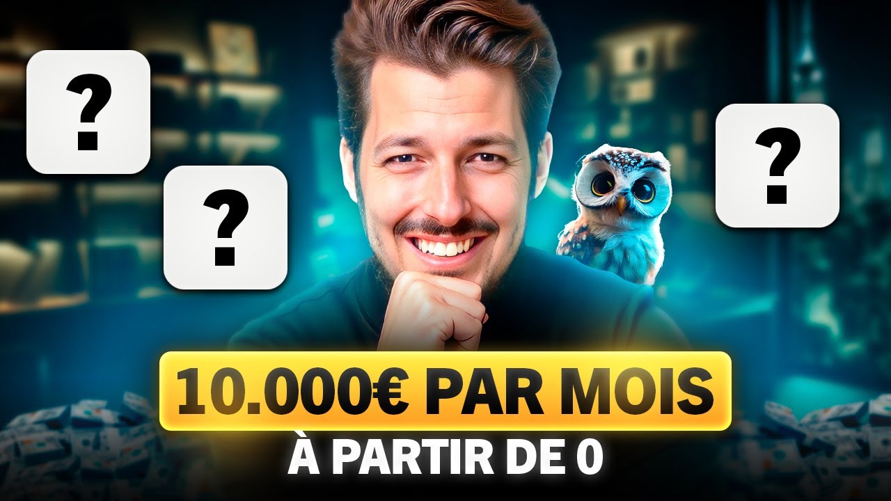 Le guide complet pour gagner 10 000€/mois en 2024 en partant de zéro ...