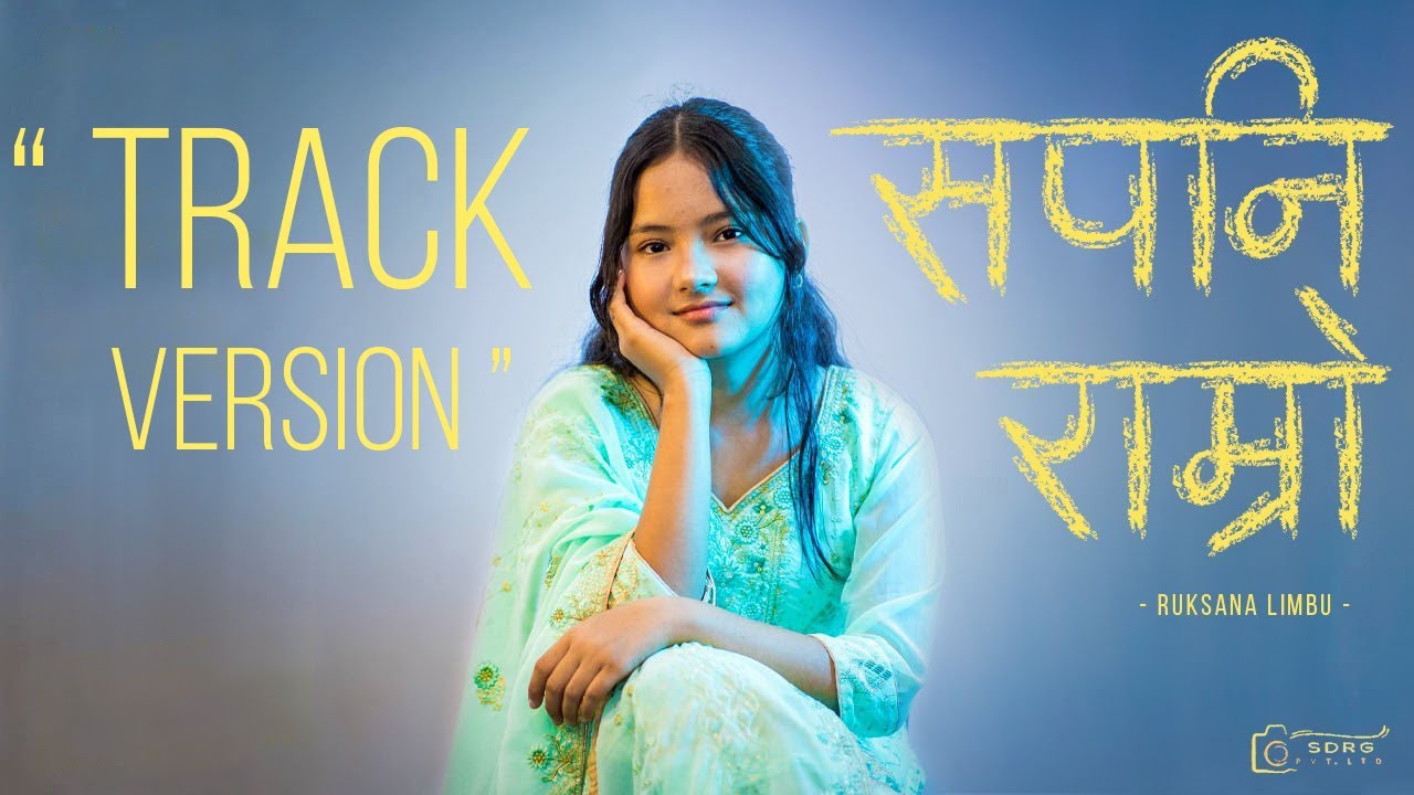 Sapani Ramro ( Track Version ) - Ruksana Limbu - YouTube