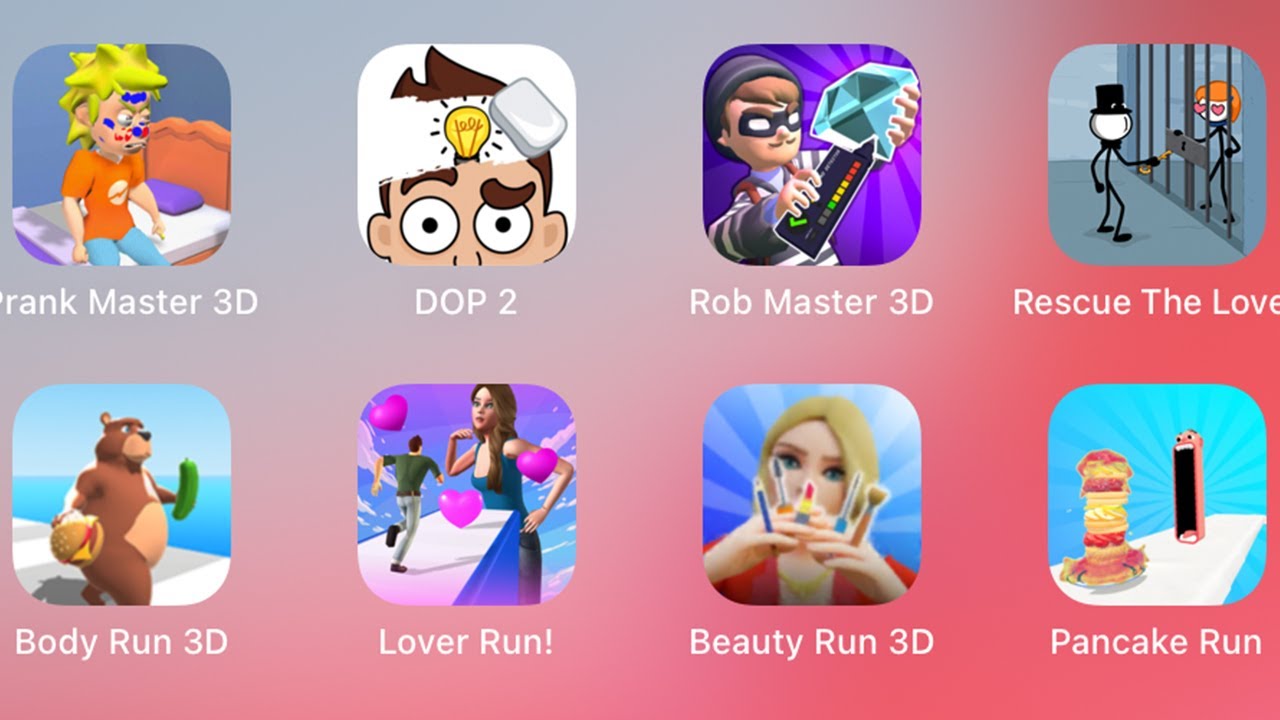 Prank Master 3D,Delete One Part 2,DOP 2,Rob Master 3D,Rescue The Love ...