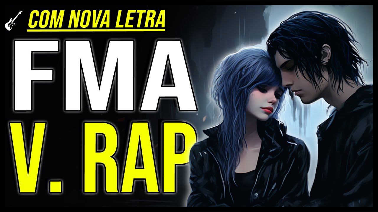"FMA" versão RAP | Remake 2023 | Nova letra | The KIRA Justice - YouTube