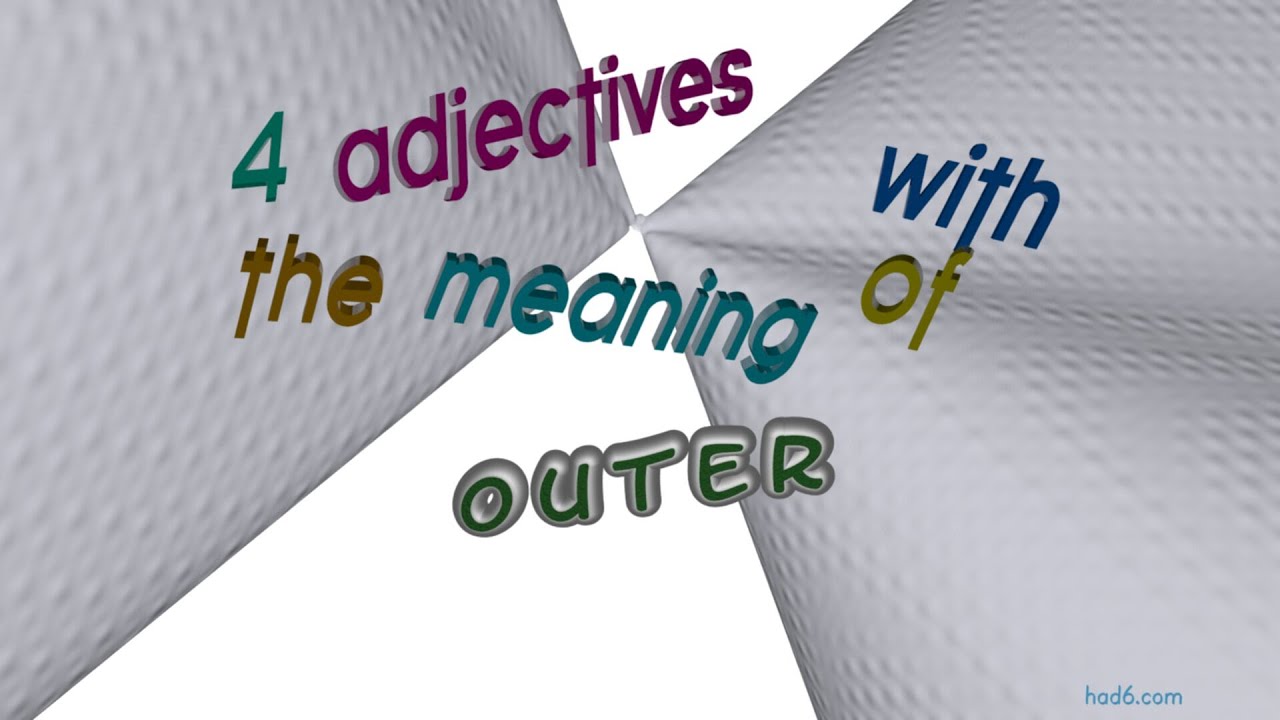 outer - 5 adjectives which are synonyms to outer (sentence examples ...