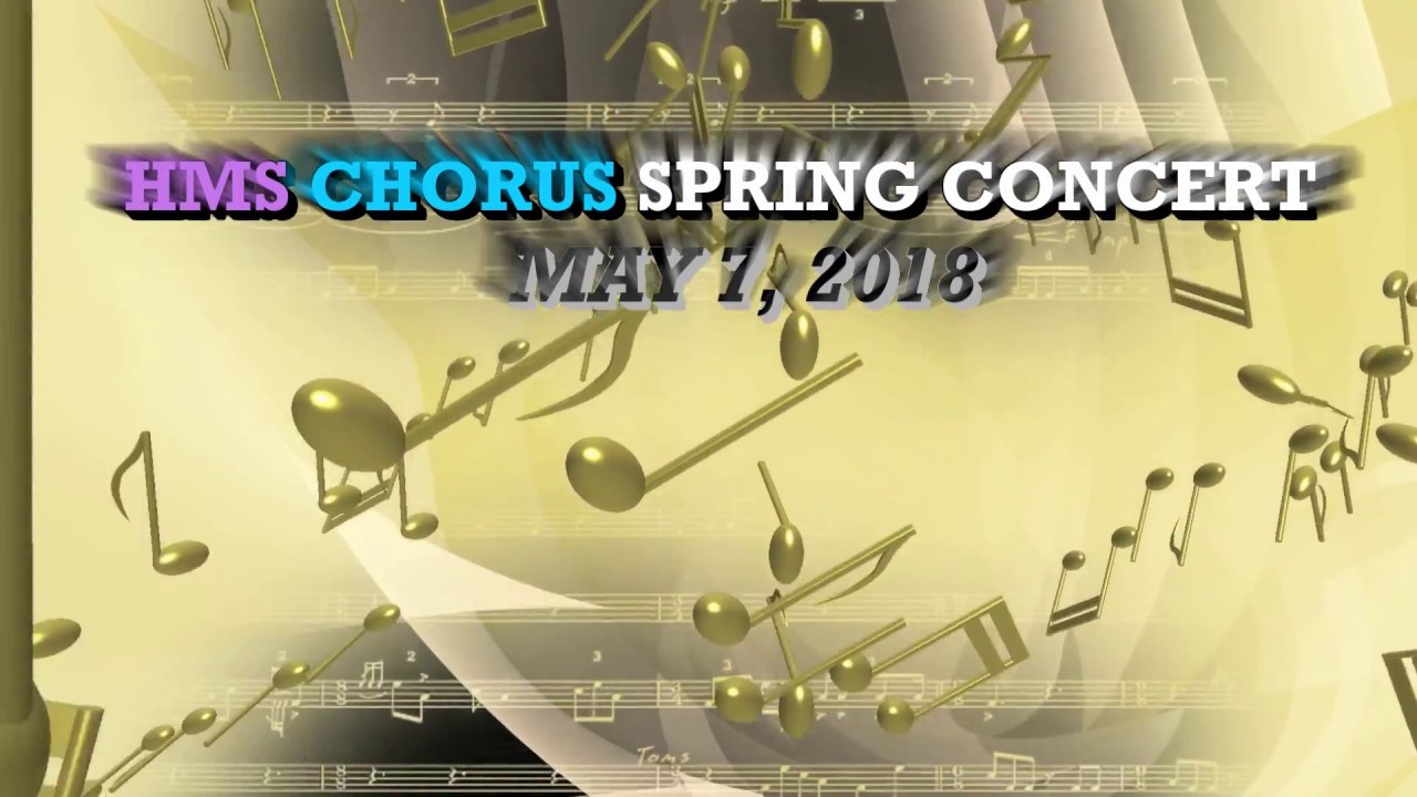 HMS Spring Chorus Concert May 7, 2018 - YouTube
