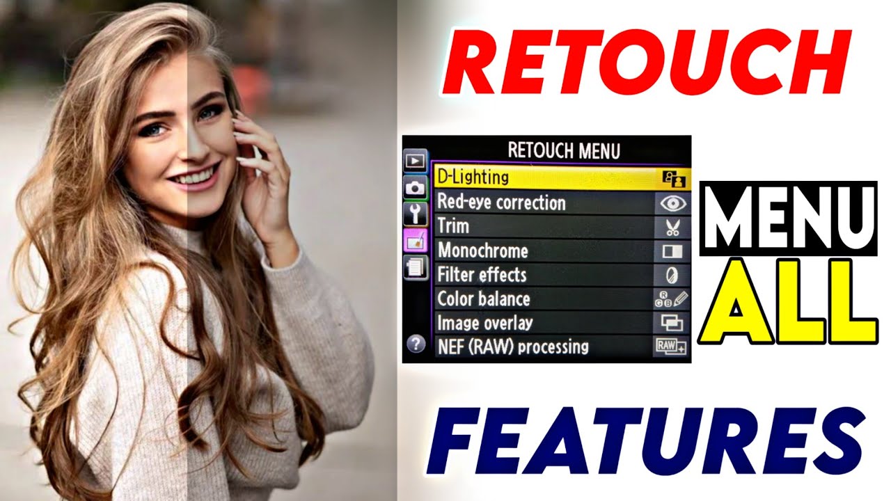 DSLR Camera के Retouch Menu के Setting के बारे में जाने सबकुछ! (all ...