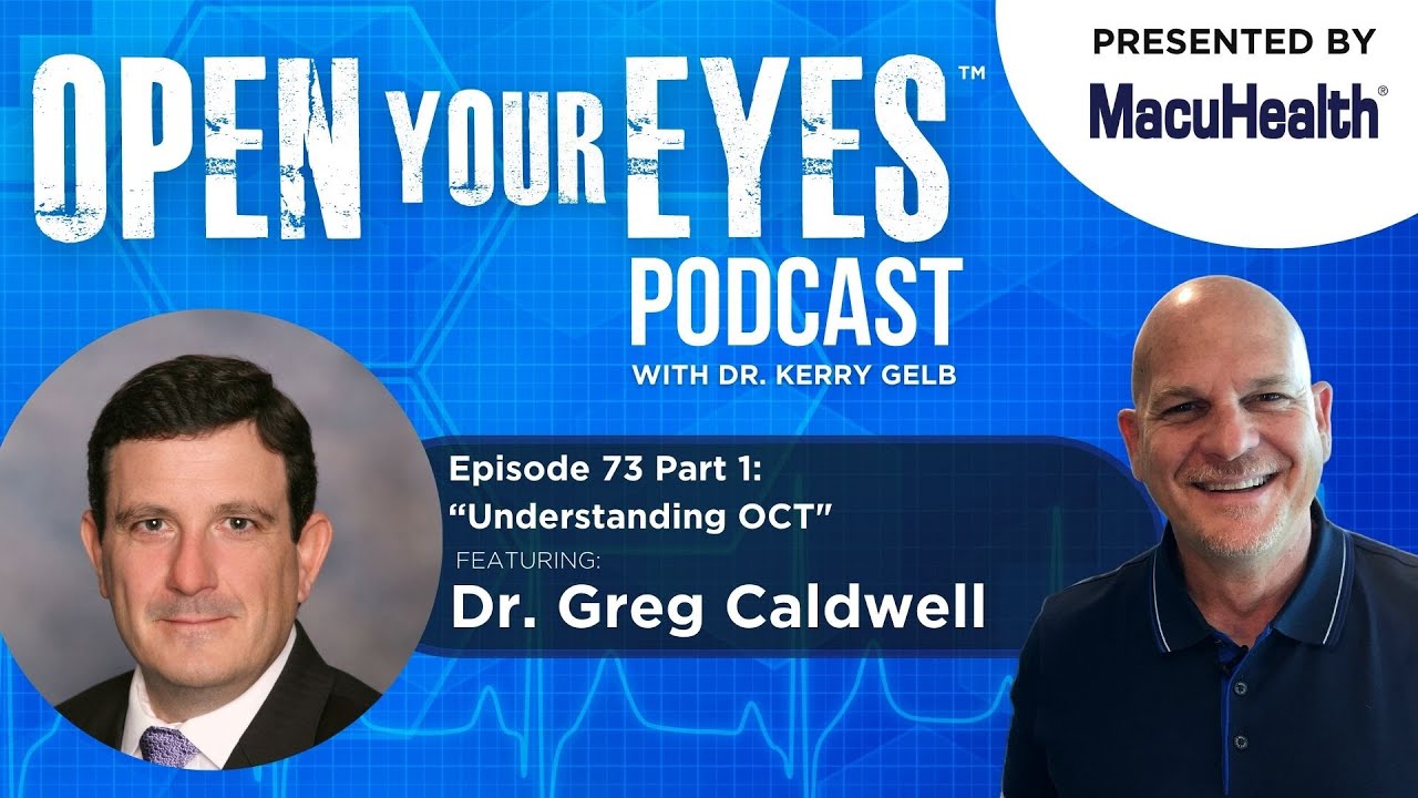 Ep 73 Part 1 - Dr. Greg Caldwell "Understanding OCT" - YouTube