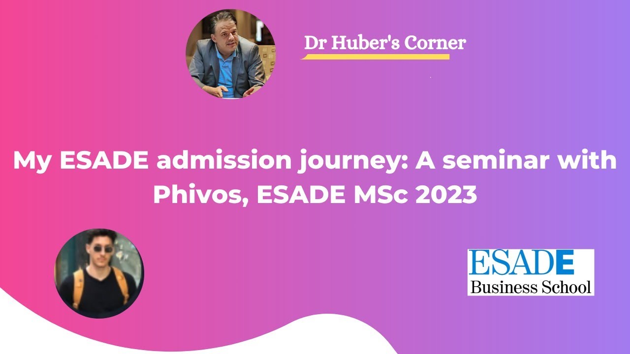My ESADE admission journey: A seminar with Phivos, ESADE MSc 2023 ...