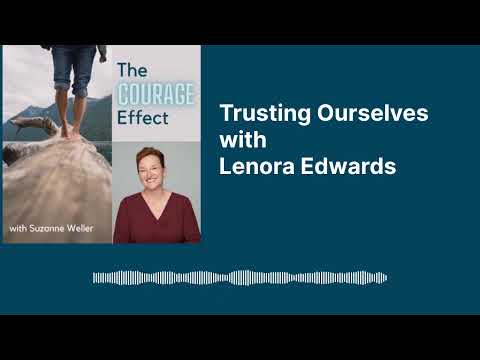 Trusting Ourselves with Lenora Edwards