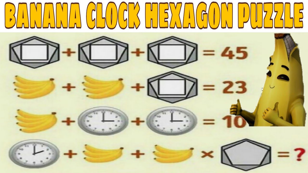 Banana clock hexagon puzzle answer |maths puzzle question models with ...